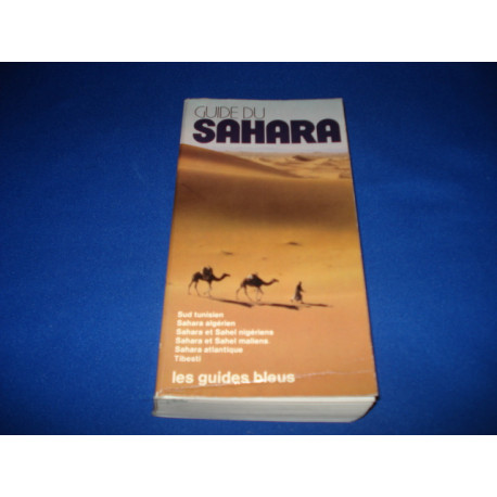 GUIDE DU SAHARA - Librairie Emmanuelle Morin