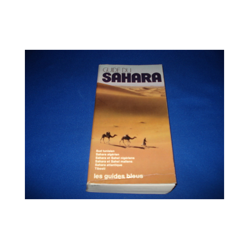 GUIDE DU SAHARA - Librairie Emmanuelle Morin