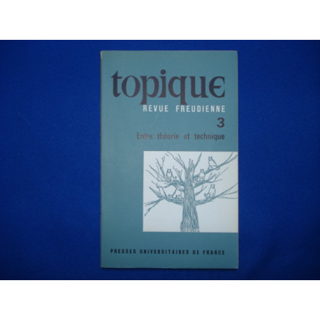 TOPIQUE. Revue Freudienne 3. Entre Théorie et Technique - Librairie ...